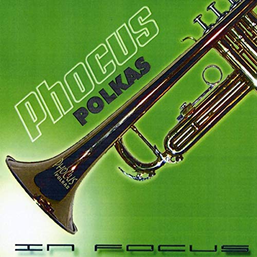 Play In Focus by Phocus Polkas on Amazon Music