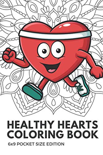 Healthy Hearts Coloring Book 6x9 Pocket Size Edition: Color Book with ...