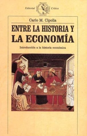Entre La Historia y La Economia : Cipolla, Carlos M.: Amazon.com.mx: Libros