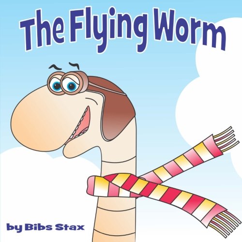 The Flying Worm: Stax, Bibs: 9781621990611: Amazon.com: Books