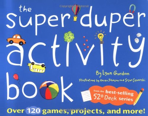 Super Duper Activity Book: Gordon, Lynn, Johnson, Karen: 9780811837026 ...