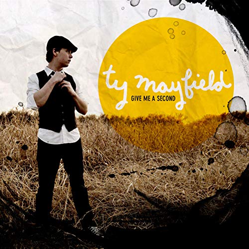 Play Give Me a Second by Ty Mayfield on Amazon Music