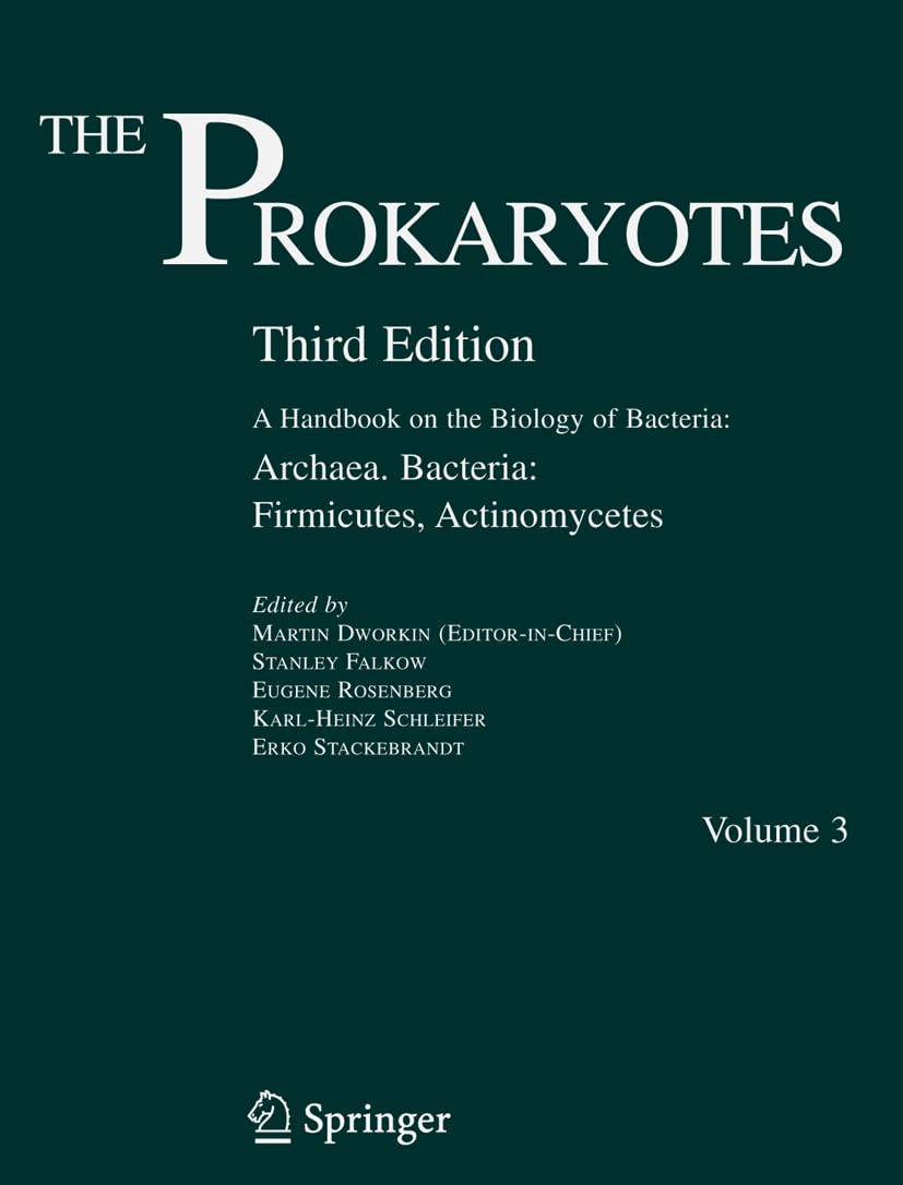 The Prokaryotes: Vol. 3: Archaea. Bacteria: Firmicutes, Actinomycetes ...