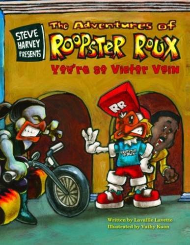 Steve Harvey Presents The Adventures of Roopster Roux: You're So Victor ...