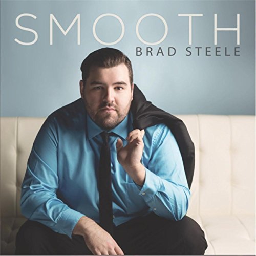 Play Smooth by Brad Steele on Amazon Music