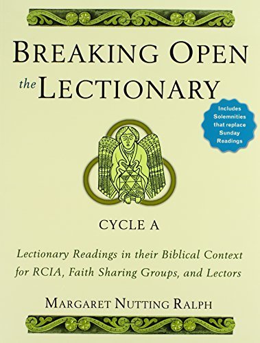 Breaking Open the Lectionary: Cycle A: Lectionary Readings in Their ...