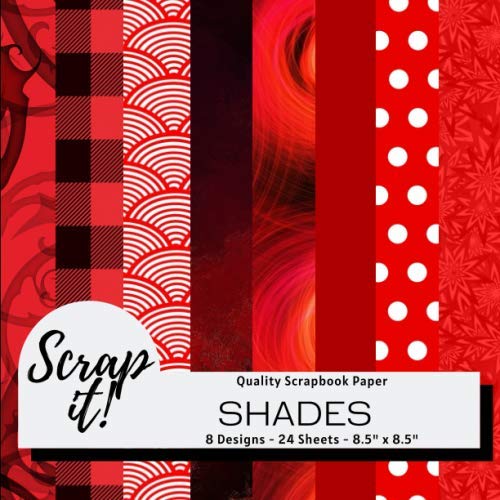 Scrap It! Shades Red Scrapbook Paper Pad - 8.5" x 8.5" - 8 Designs - 24 ...