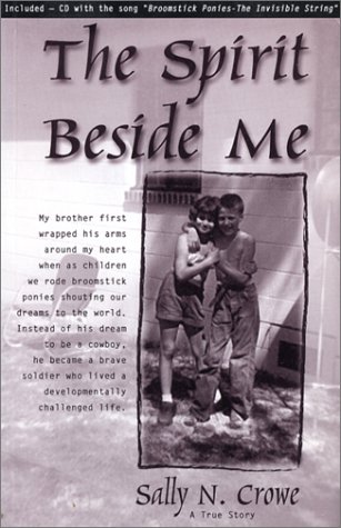 The Spirit Beside Me: Crowe, Sally N.: 9780970691002: Amazon.com: Books