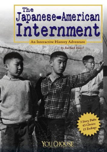 The Japanese-american Internment (You Choose Books): Hanel, Rachael ...