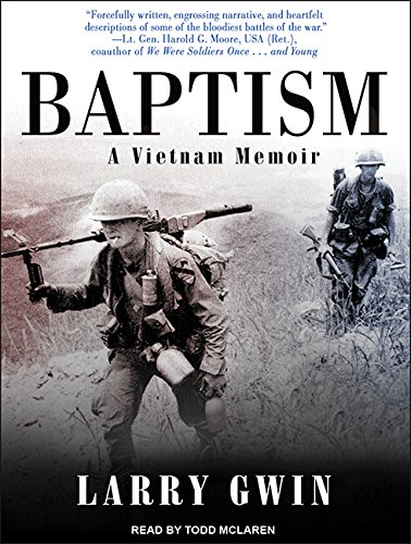 Amazon.com: Baptism: A Vietnam Memoir: 9781494558338: Gwin, Larry ...