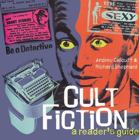 Cult Fiction: Calcutt, Andrew, Sheppard: 9780809225064: Amazon.com: Books
