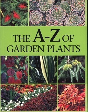 A-z of Garden Plants: 9781740456463: Amazon.com: Books