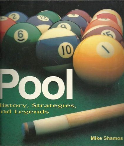 Pool: History, Strategies, and Legends by Michael Ian Shamos (1994-03 ...