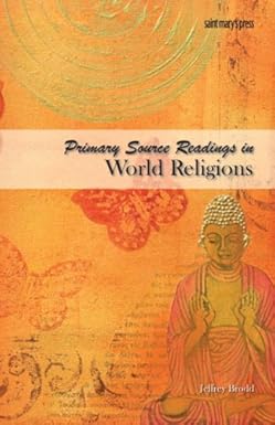 Primary Source Readings in World Religions: Brodd, Jeffrey ...
