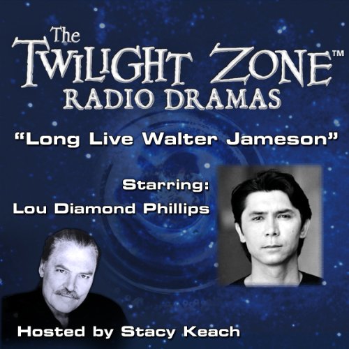 Amazon.com: Long Live Walter Jameson: The Twilight Zone Radio Dramas ...