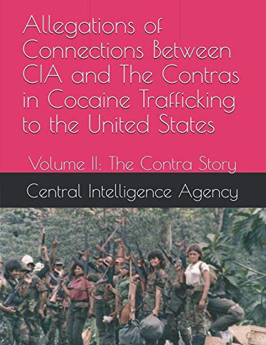 Allegations of Connections Between CIA and The Contras in Cocaine ...