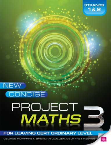 New Concise Project Maths 3 Strands 1 & 2: for Leaving Certificate ...