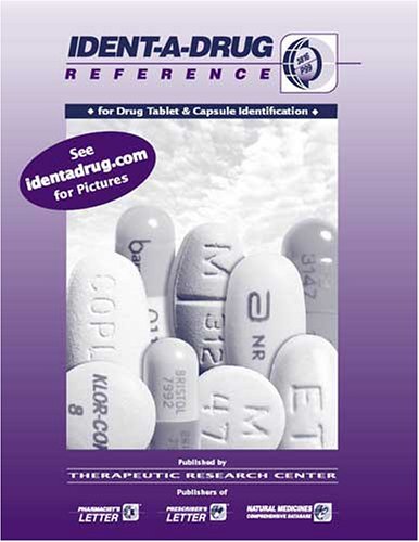 Ident-A-Drug Reference 2005: For Tablet and Capsule Identification ...