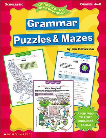 Ready-To-Go Reproducibles: Grammar Puzzles & Mazes: Halverson, James ...