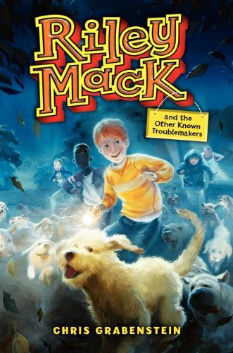 Riley Mack and the Other Known Troublemakers: Grabenstein, Chris ...