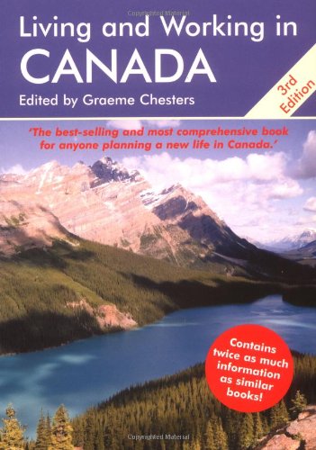 Living And Working in Canada: A Survival Handbook: Chesters, Graeme ...