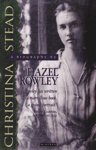 Christina Stead - a Biography: Hazel Rowley: 9781863303774: Amazon.com ...