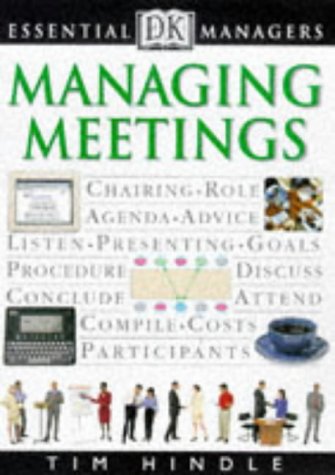Managing Meetings: Heller, Robert; Hindle, Tim: 9780751305296: Amazon ...