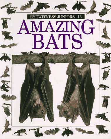 Amazing Bats (Eyewitness Junior): Greenaway, Frank: 9780679815181 ...