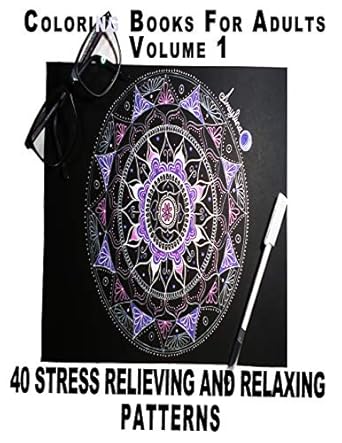 Amazon.com: Coloring Books For Adults Volume 1: 40 Stress Relieving And Relaxing Patterns (Anti ...