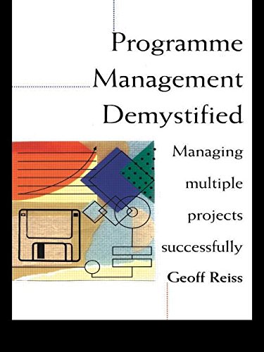 Portfolio and Programme Management Demystified: Managing Multiple ...