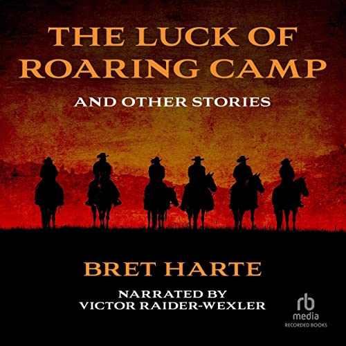 Amazon.com: The Luck of Roaring Camp and Other Stories (Audible Audio ...