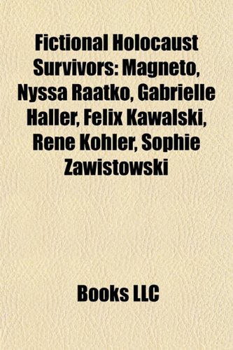 Amazon.co.jp: Fictional Holocaust Survivors: Magneto, Nyssa Raatko ...