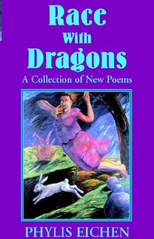 Race With Dragons: Eichen, Phylis: 9781401040574: Amazon.com: Books