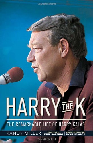 Amazon.com: Harry the K: The Remarkable Life of Harry Kalas: Miller ...