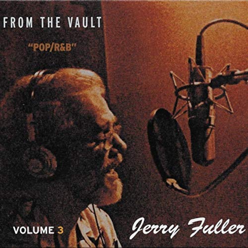 Amazon.com: From the Vault, Vol. 3: Pop R&B : Jerry Fuller: Digital Music