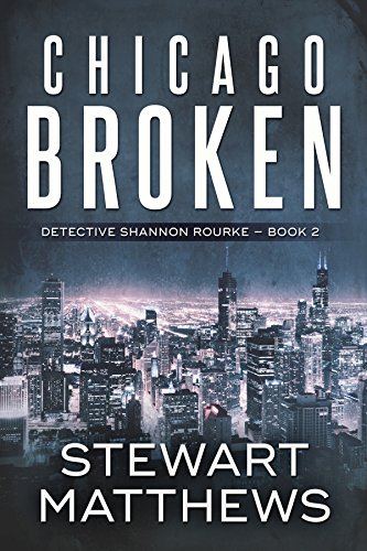 Amazon.com: Chicago Broken: Detective Shannon Rourke Book 2 eBook ...