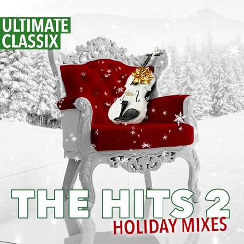Amazon.com: Ultimate Classix: The Hits 2 Holiday Mixes : Lorne Balfe: Digital Music