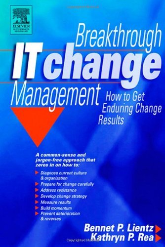 Breakthrough Change Management: How to Get Enduring Change Results ...