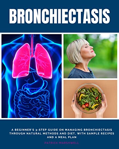 Amazon | Bronchiectasis: A Beginner's 3-Step Guide on Managing ...