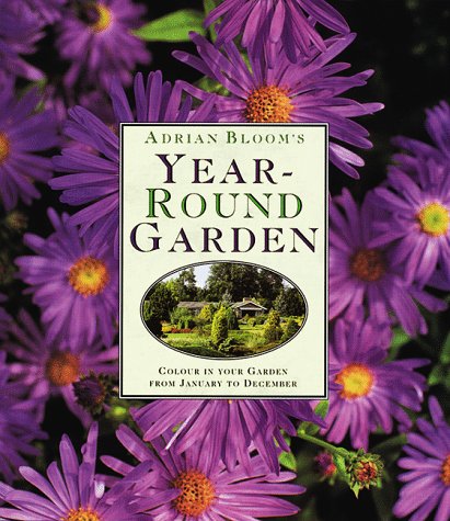 Adrian Bloom's Year-Round Garden: Bloom, Adrian: 9780881924572: Amazon ...