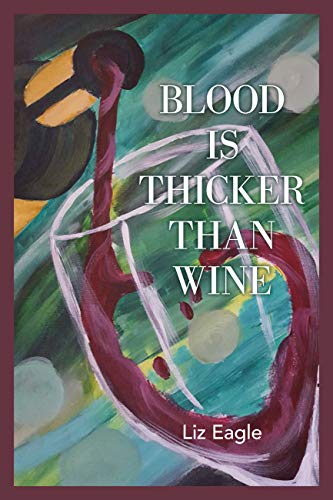 Book review of Blood is Thicker Than Wine - Readers' Favorite: Book ...