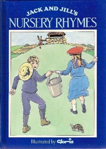 Jack and Jill's Nursery Rhymes: Gloria: 9781857340037: Amazon.com: Books