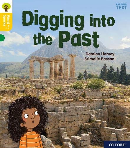 Digging Up the Past (Wordsparks) : Harvey, Damian, Bassani, Srimalie ...