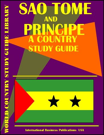 Sao Tome and Principe Country Study Guide (World Country: Ibp Usa ...