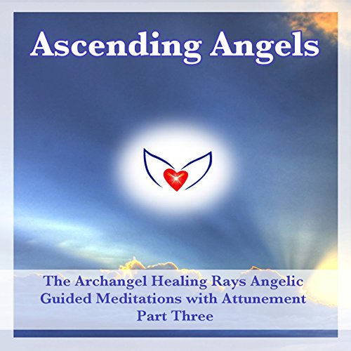 Amazon.com: The Archangel Healing Rays Angelic Meditations with ...