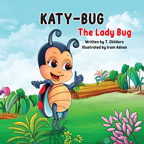 KATY-BUG the lady bug - Kindle edition by childers, T, Adnan, Iram ...