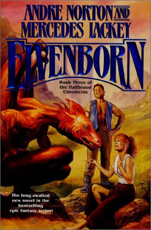 Elvenborn (Halfblood Chronicles): Norton, Andre, Lackey, Mercedes ...
