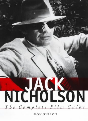 Jack Nicholson: The Complete Film Guide: Shiach, Don: 9780713484304 ...
