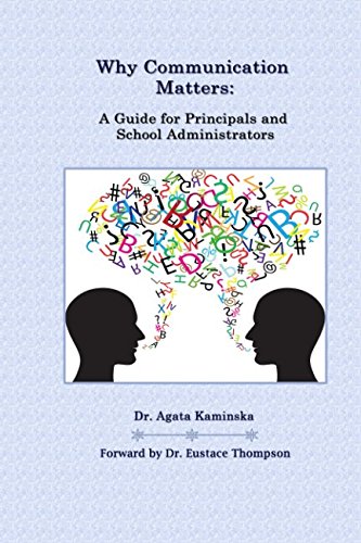 Why Communication Matters: A Guide for Principals and School ...