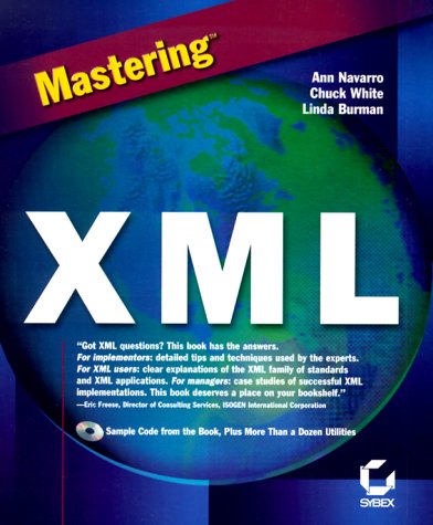 Mastering Xml: Ann Navarro, Chuck White, Linda Burman: 9780782122664 ...